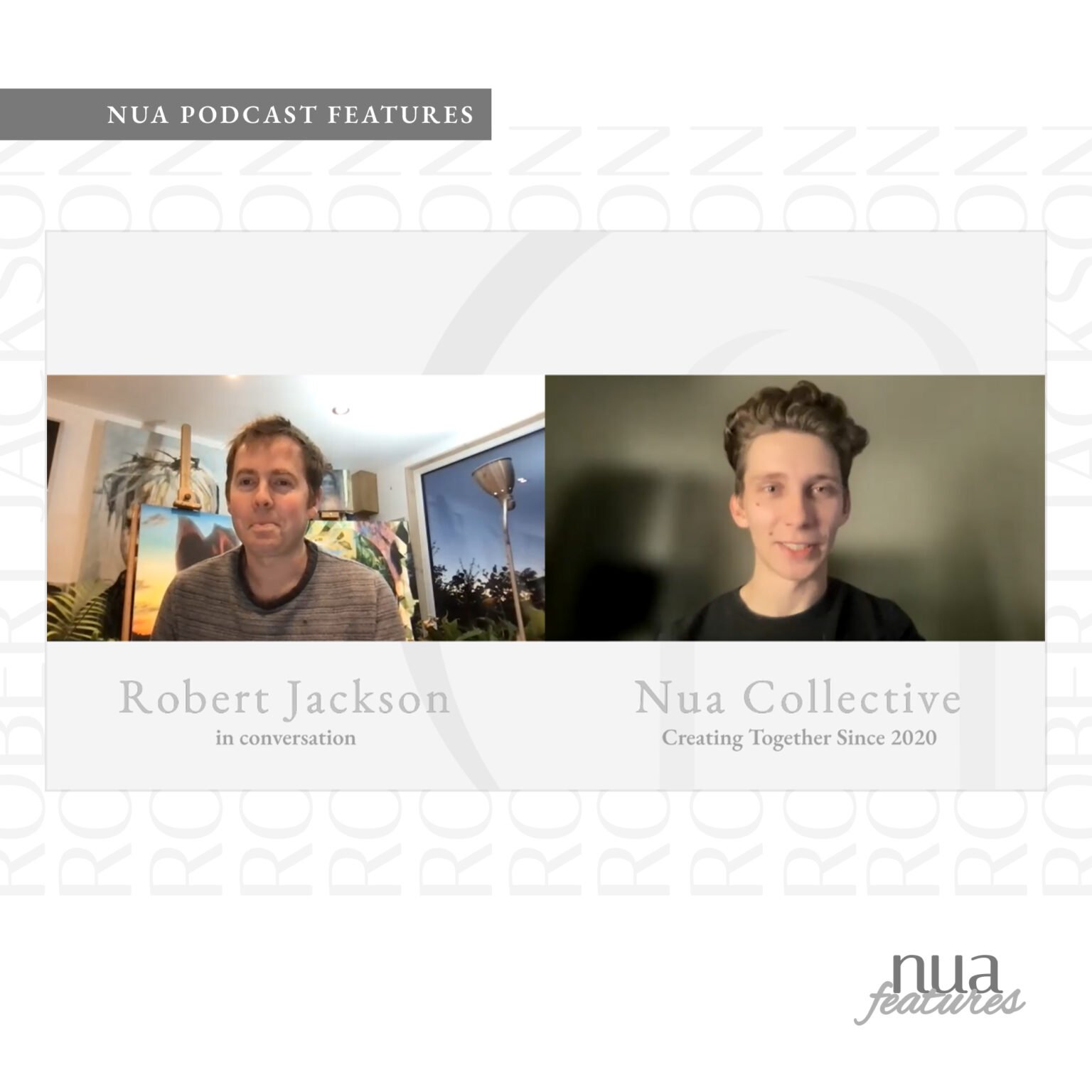 Nua Features: Robert Jackson - Nua Collective